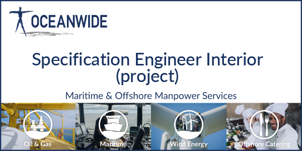 Specification Engineer Interior (project), Vlissingen - maritime ...